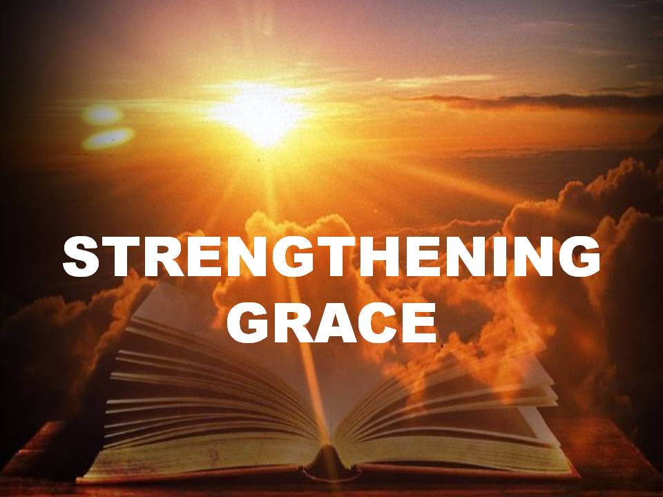 The Grace that strengthens – Soaking in God's Word
