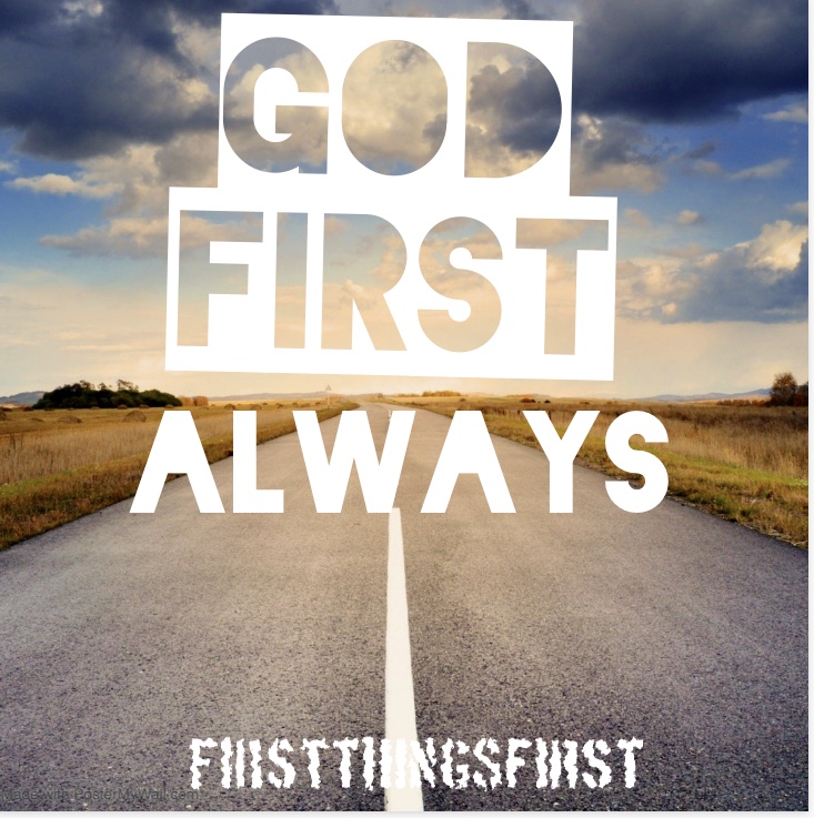 First Things First – Soaking in God's Word