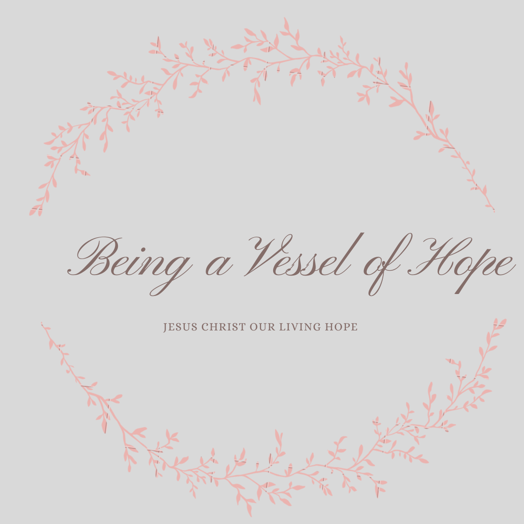 Being a Vessel of Hope – Soaking in God's Word